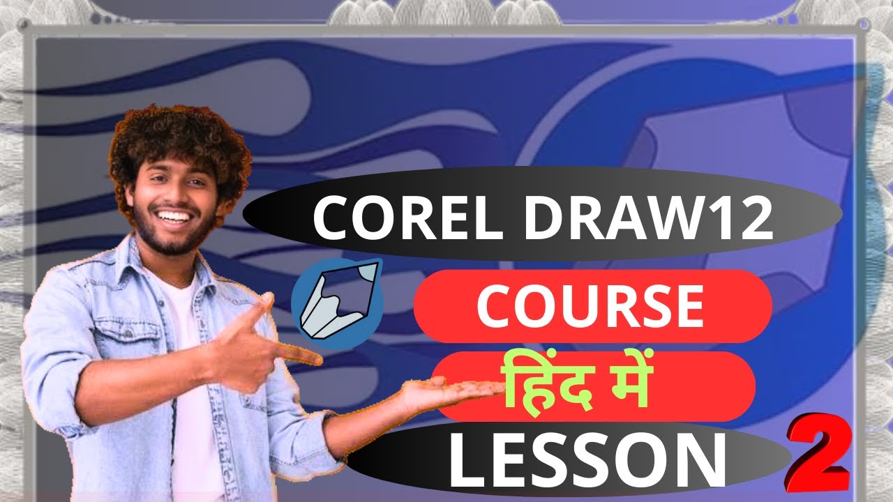 Corel Draw Tutorial In Hindi For Beginners 2025। Corel Draw 12 Tutorial In Hindi। Corel Draw पाठ ...