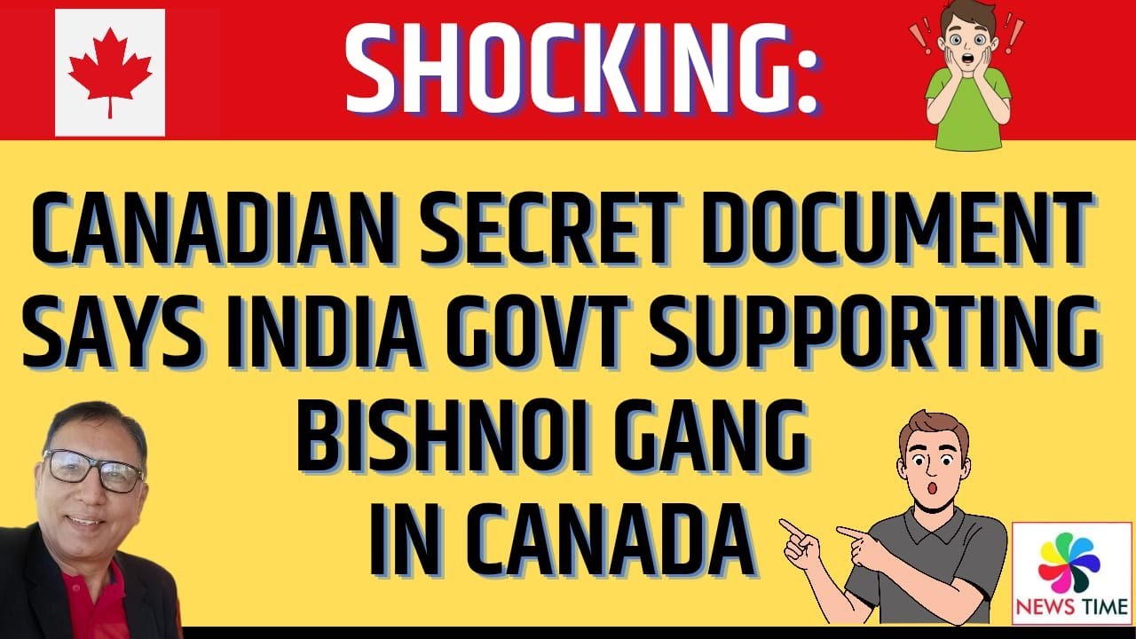 Shocking: Canadian Secret Document Says India Govt Supporting Bishnoi ...