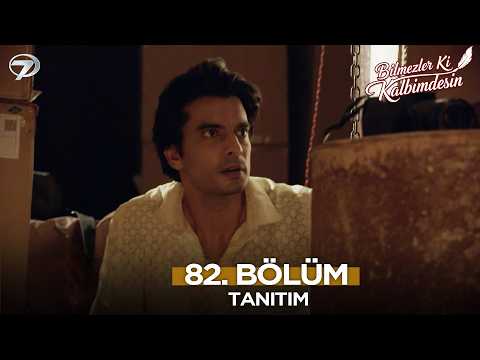 Bilmezler Ki Kalbimdesin 82. Bölüm Fragmanı | 19 Eylül Cumartesi