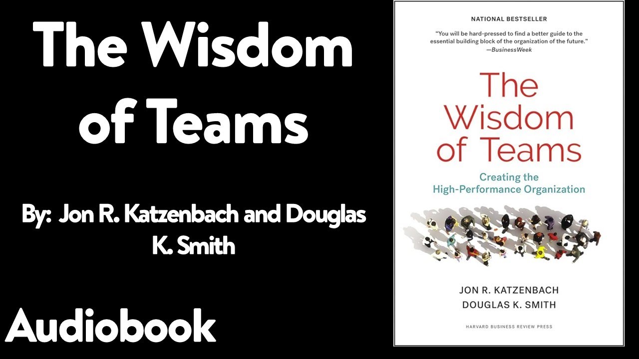 The Wisdom of Teams Audiobook by Jon R. Katzenbach and Douglas K. Smith ...