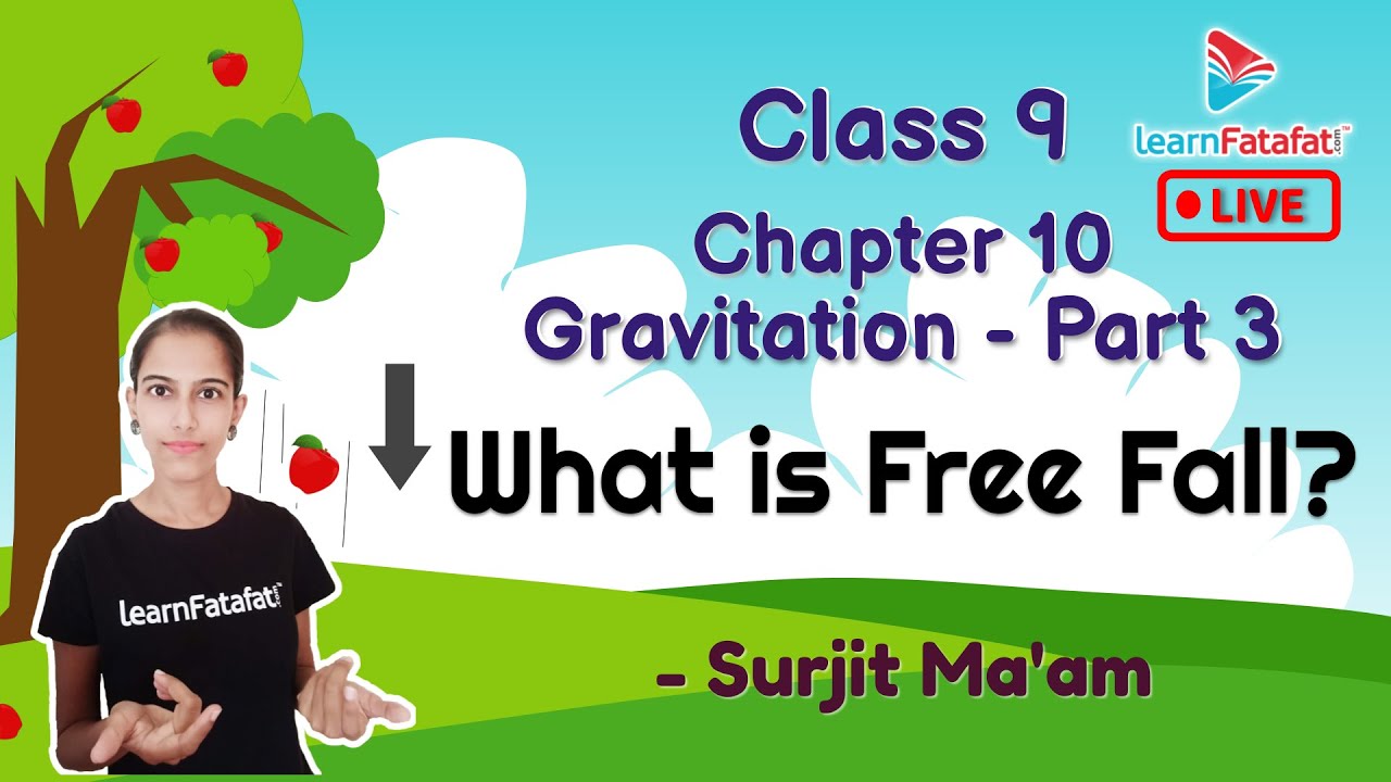 Class 9 Gravitation Part 3: What is Free Fall? - Surjit - YouTube