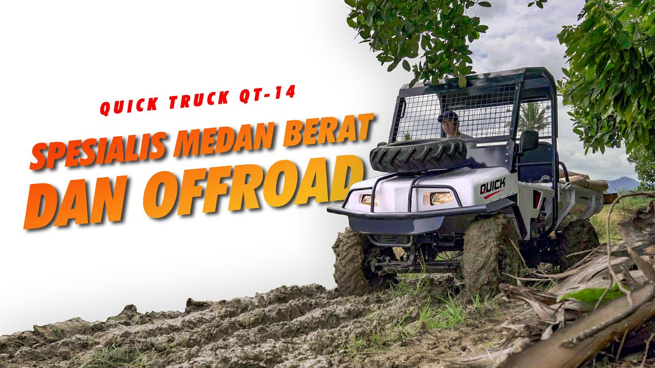 SEMAKIN MENGGILA !! QUICK TRUCK QT–14 | SPESIALIS MEDAN BERAT DAN ...