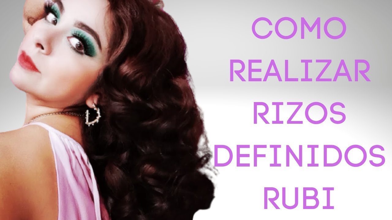 COMO REALIZAR RIZOS RUBI - YouTube