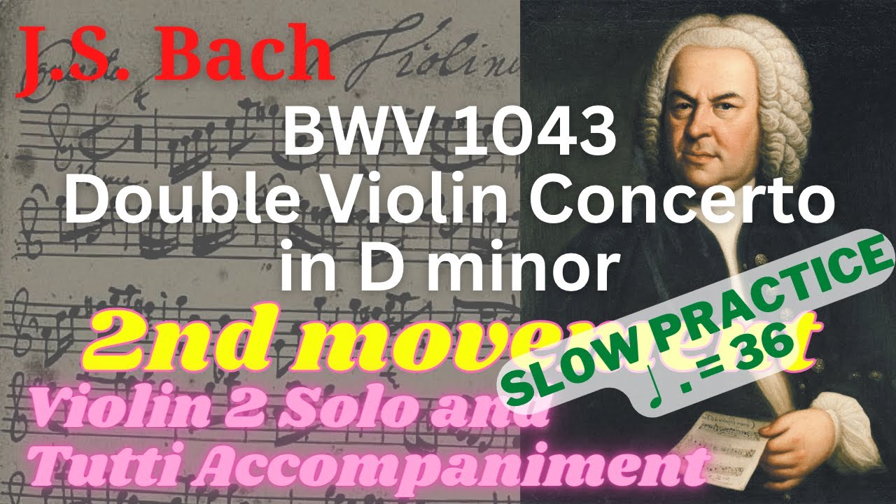 [Violin 2 + Accompaniment] Bach - Double Violin Concerto in D minor BWV ...