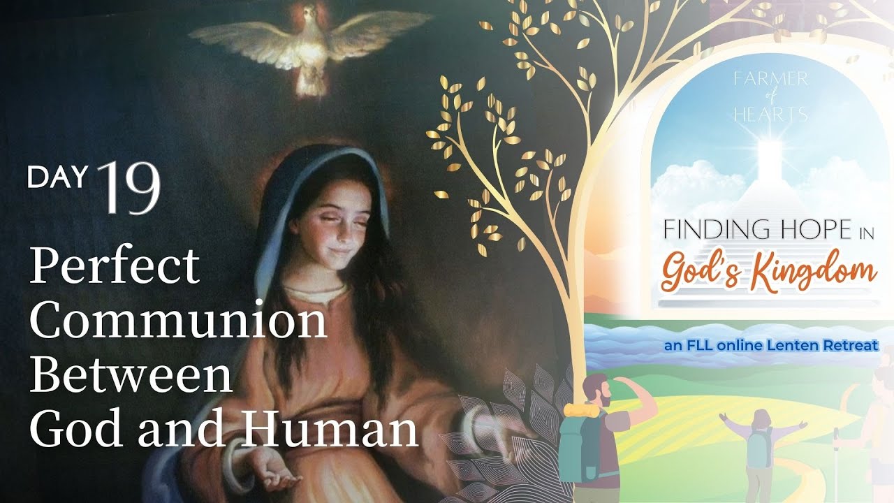 Finding Hope in God’s Kingdom | Day 19 | Perfect Communion Between God ...