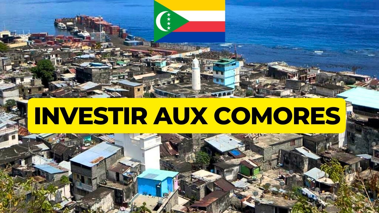 COMORES: Voici Pourquoi et Dans Quels Secteurs de Business INVESTIR ...