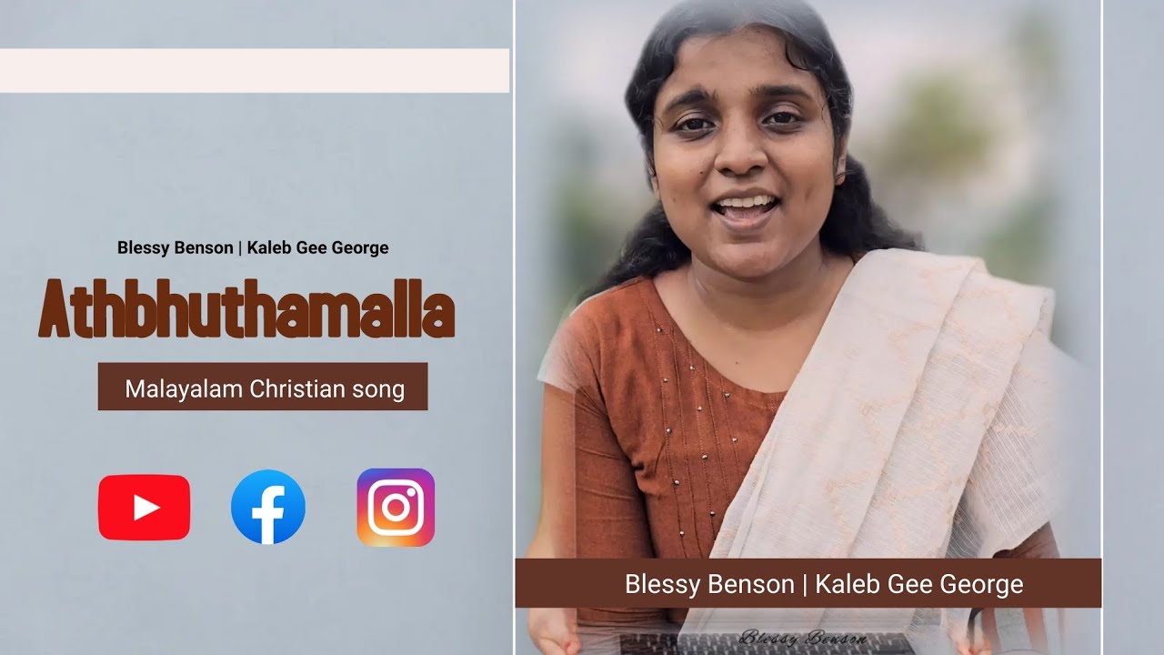 അത്ഭുതമല്ല ഇത് | Blessy Benson | Kaleb Gee George #blessybenson # ...
