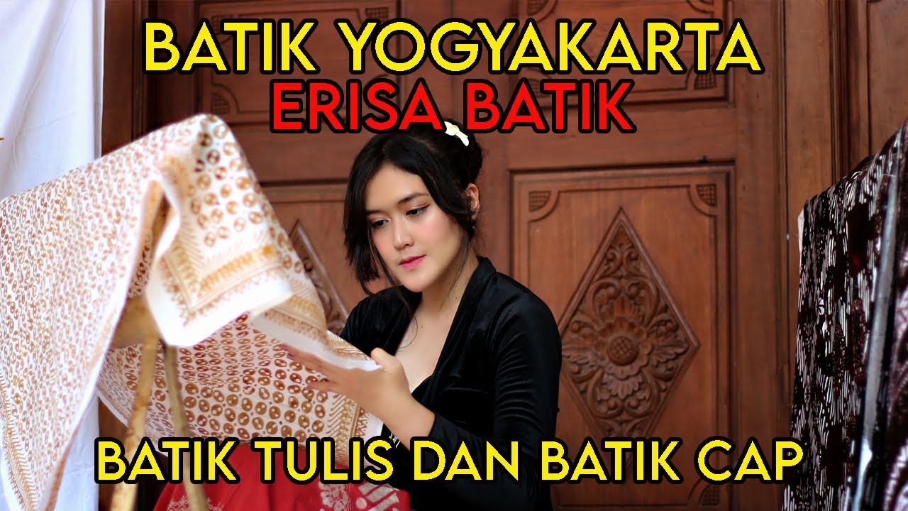 BATIK YOGYAKARTA | CARA MEMBUAT BATIK TULIS DAN BATIK CAP | ERISA BATIK ...