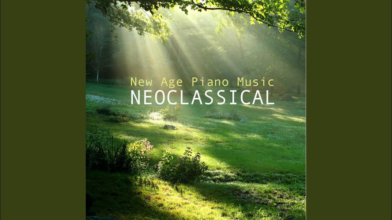 New Age Spirituality - Neoclassical Music - YouTube