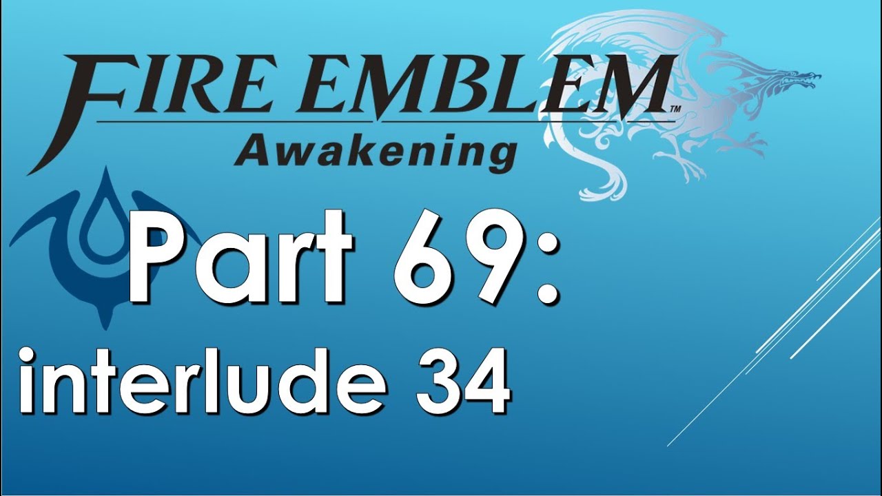 Playing Tribute to... Fire Emblem: Awakening - Part 69: interlude 34 - YouTube