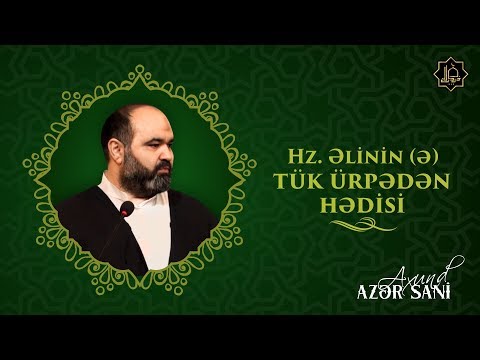 Axund Azər - Hz. Əlinin ə.s tük ürpədən hədisi..