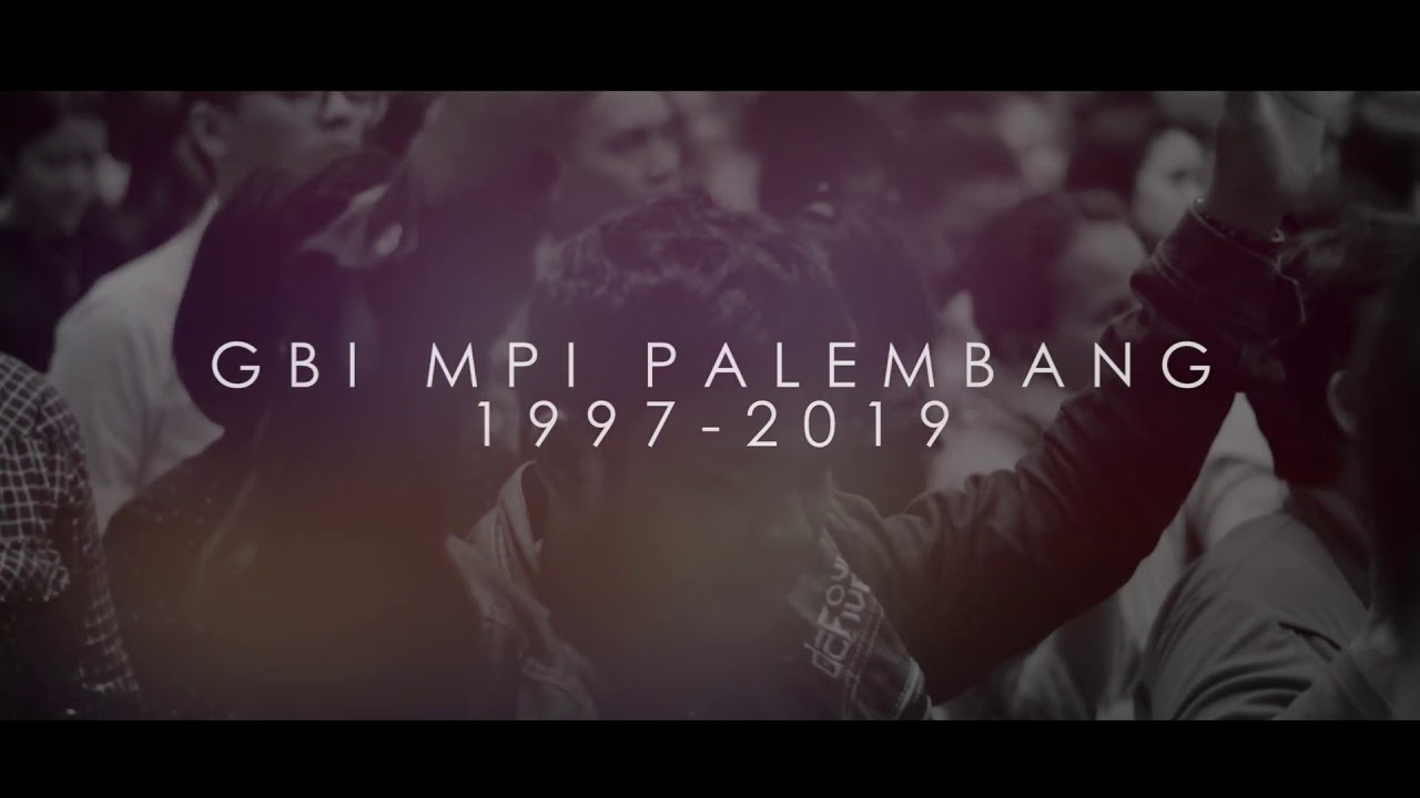 Happy Anniversary GBI Musi Palem Indah Palembang - YouTube