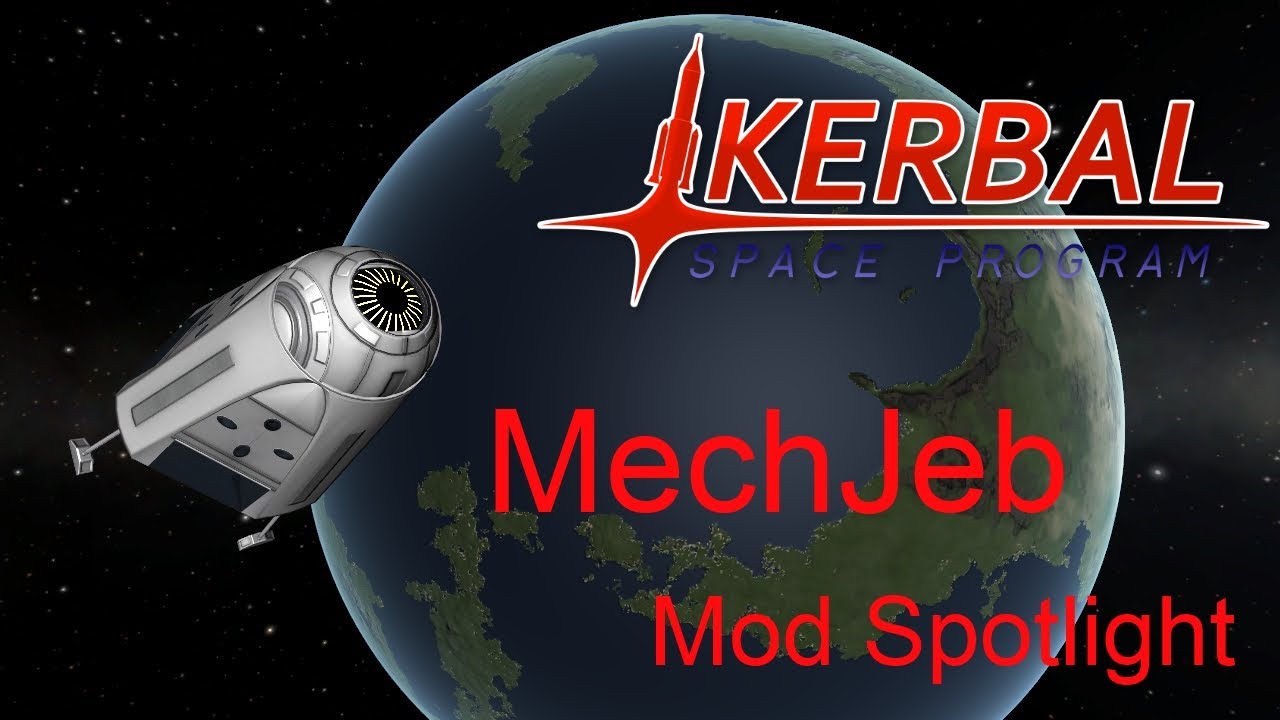MechJeb v.2.2.1 Mod Spotlight - YouTube