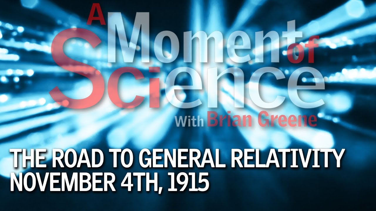 The Road to General Relativity Nov 4th, 1915 - YouTube