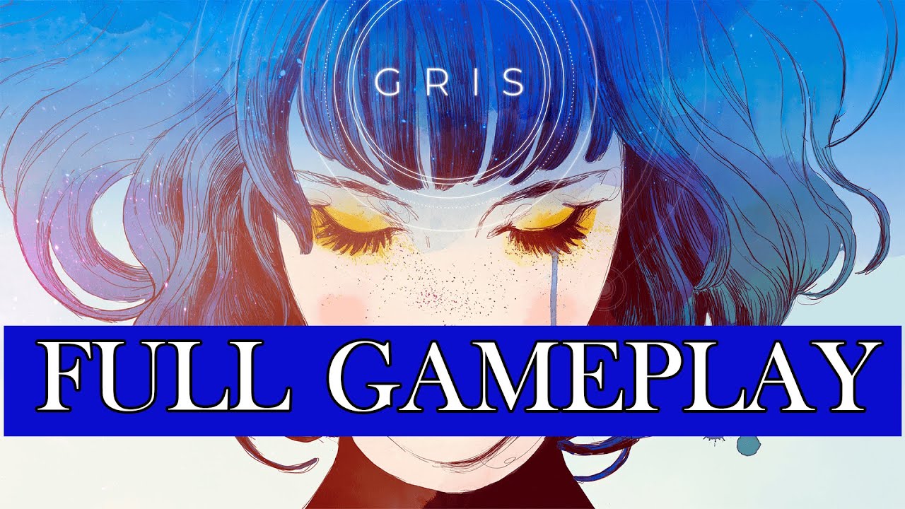 GRIS - FULL GAMEPLAY - YouTube