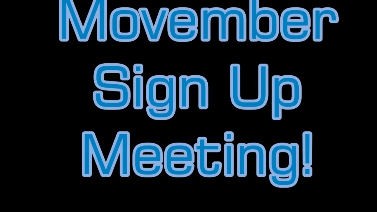 Movember Sign Up Meeting - YouTube