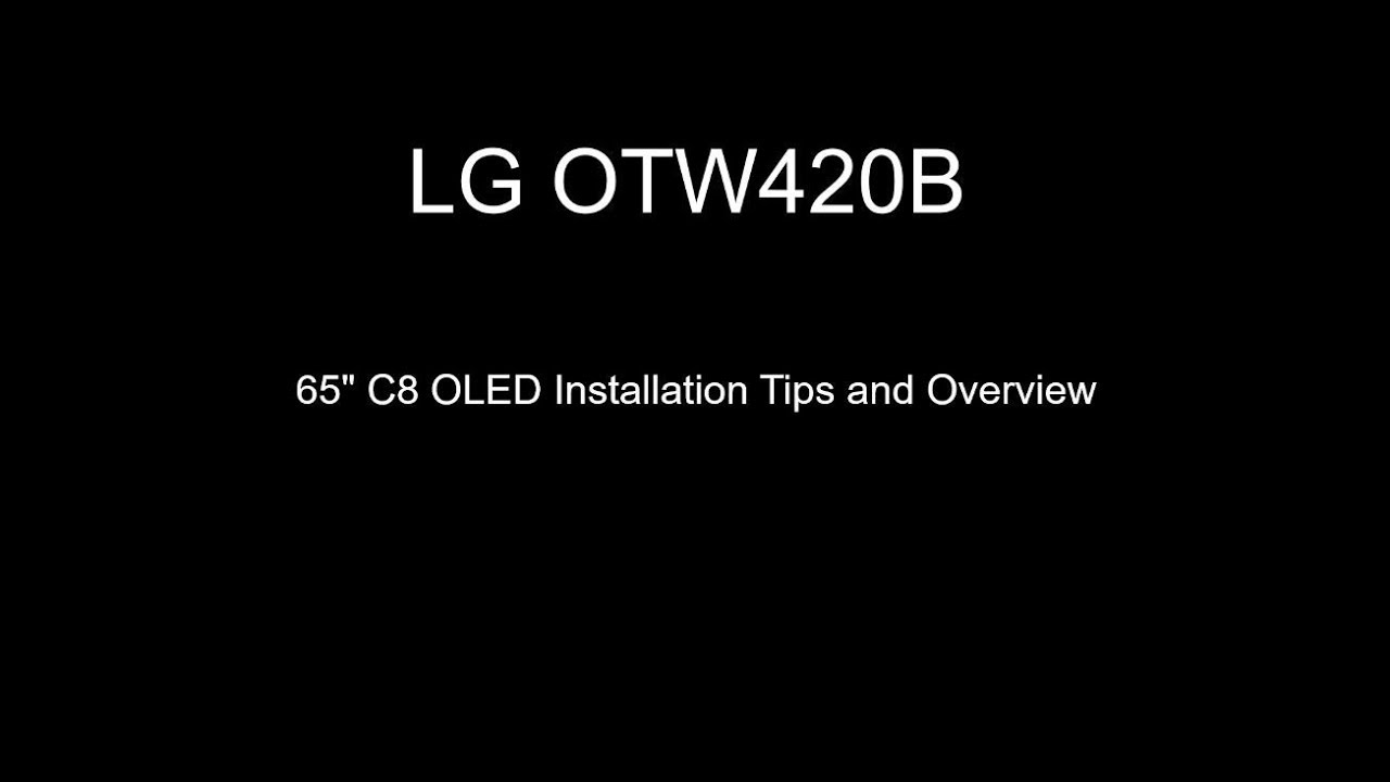 LG OTW420B 65C8 OLED Slim Wall Mount Installation Tips 55C8 - YouTube