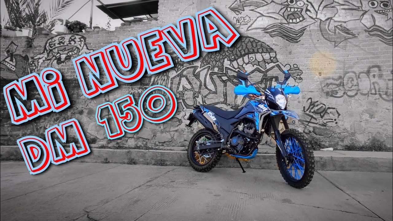 MI NUEVA DM 150 2022!! - YouTube