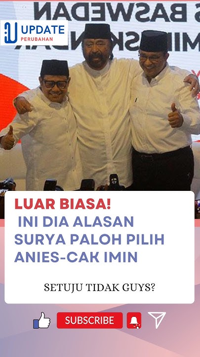 TERUNGKAP! Alasan Surya Paloh Pilih Anies-Muhaimin Sebagai Capres 2024 #shorts - YouTube