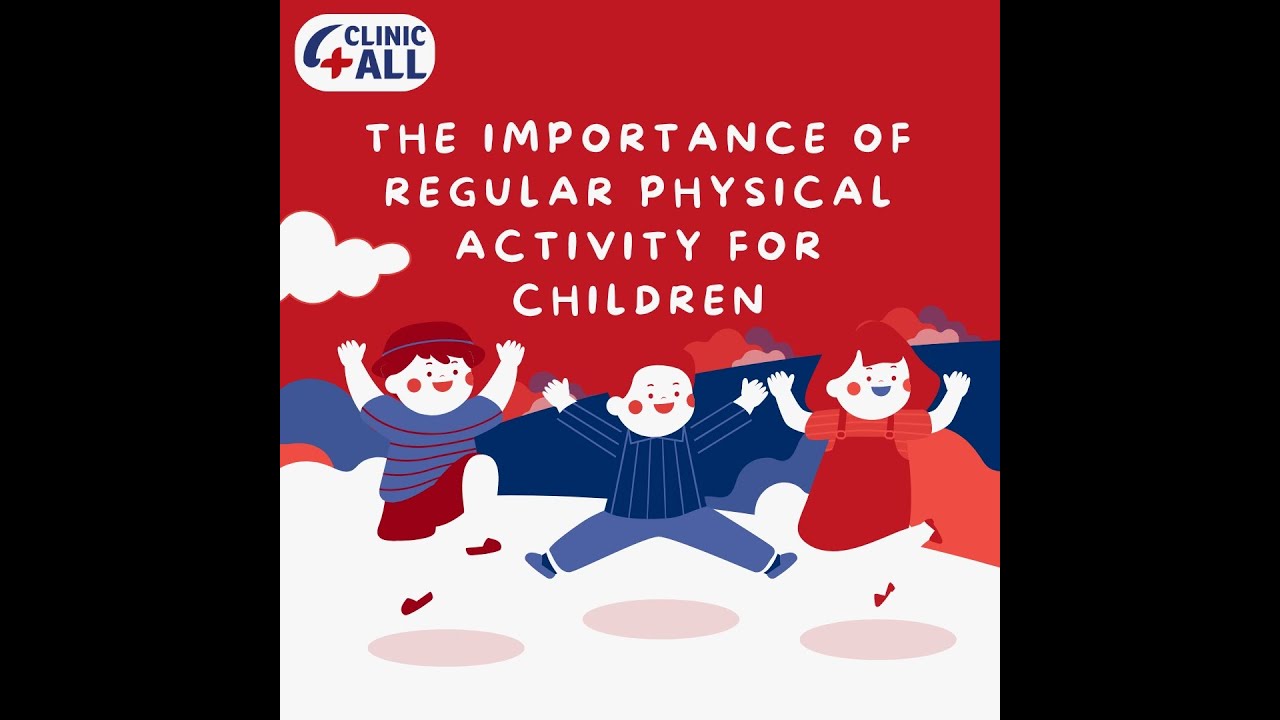 The Importance of Regular Physical Activity for Children - YouTube