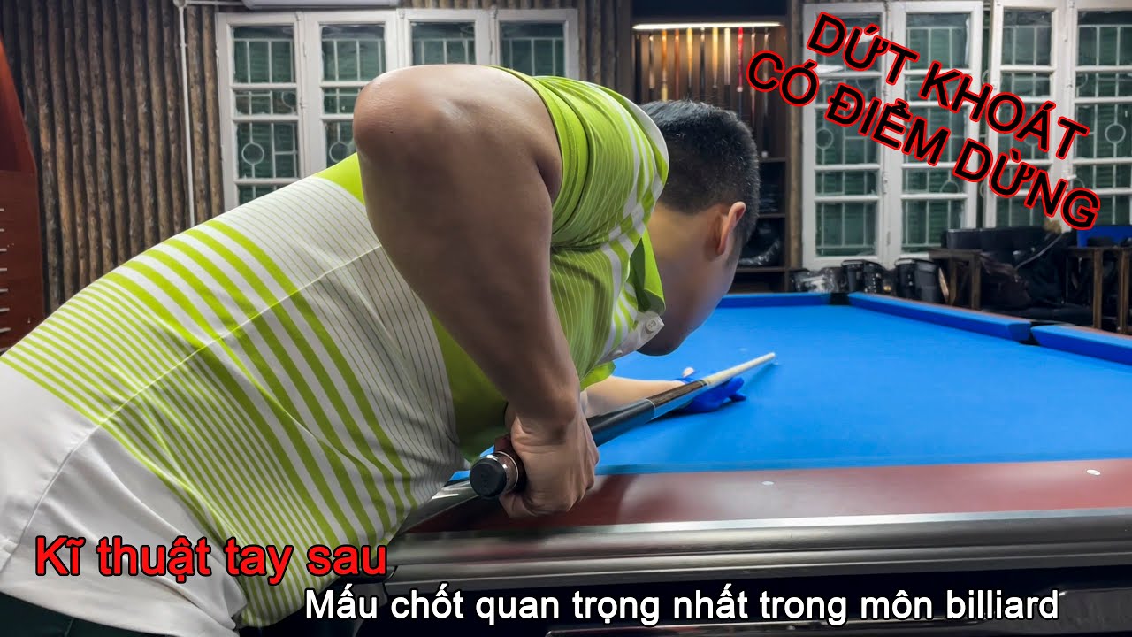 Chia sẻ kĩ thuật tay sau trong môn Bida Chi tiết đơn giản ! - YouTube