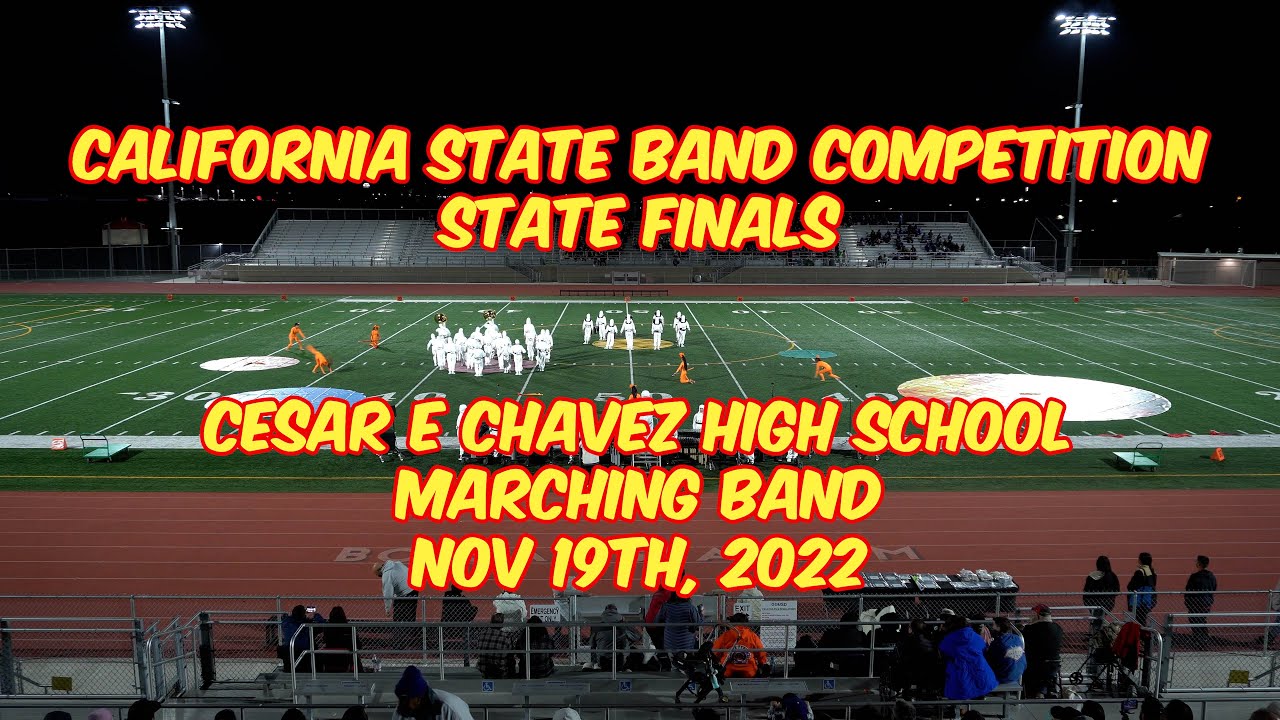 Cesar E Chavez High School 2022 CSBC State Finals Marching Band - YouTube