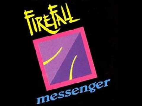 FIREFALL - MESSENGER (FULL ALBUM) - YouTube