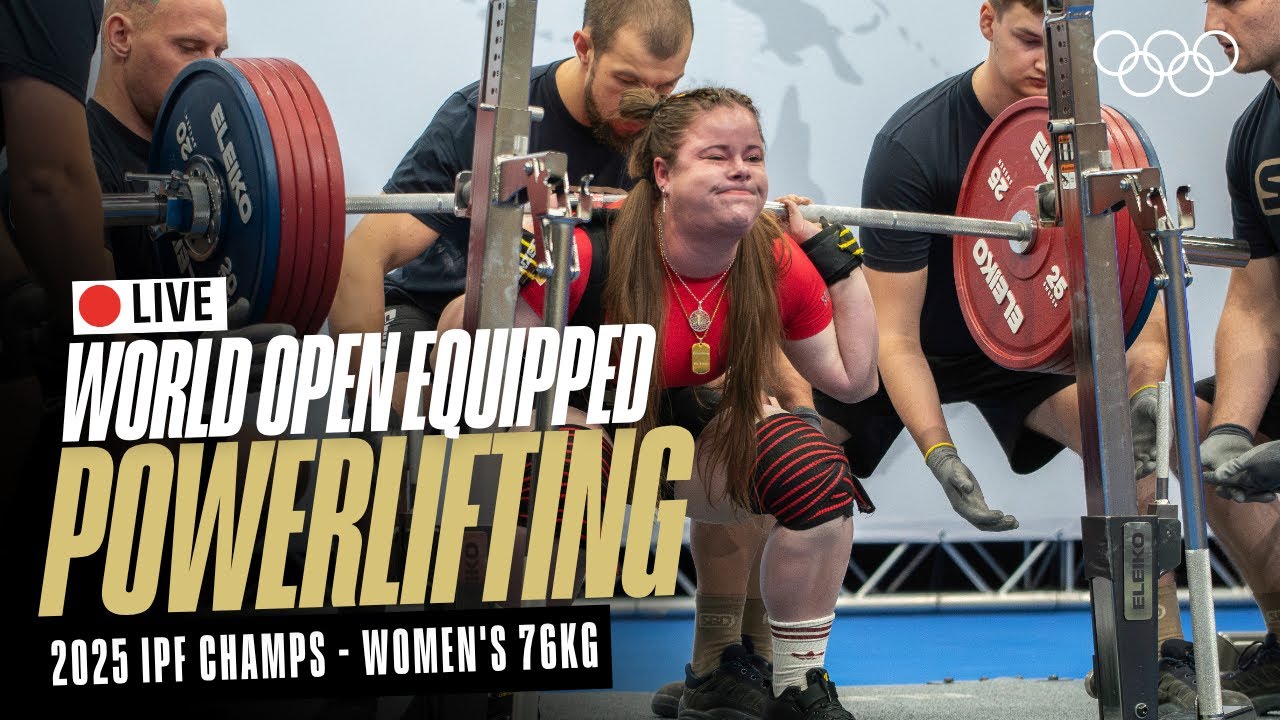 🔴 LIVE Powerlifting | Women's 76kg | 2025 IPF World Open Equipped ...