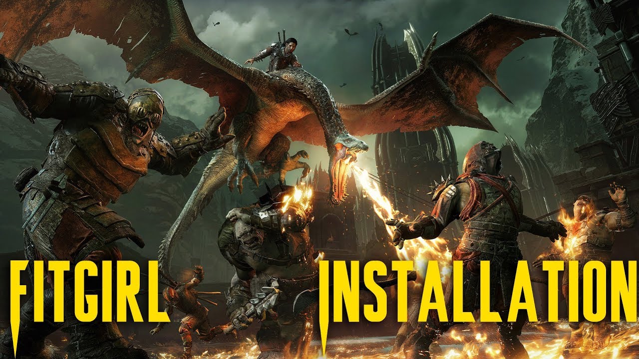 How to Install Middle Earth Shadow of War Repack FitGirl on Windows 10 ...
