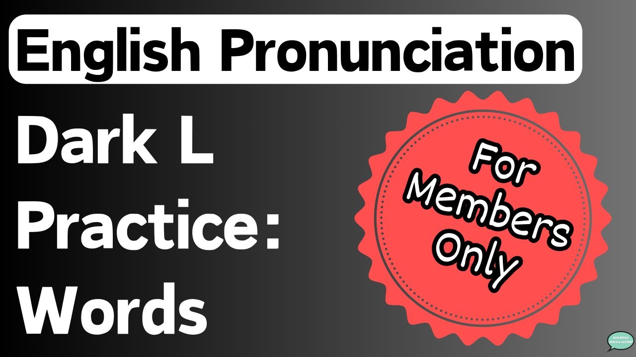 Pronounce the Dark L Perfectly! | Dark L in Words | American Accent ...