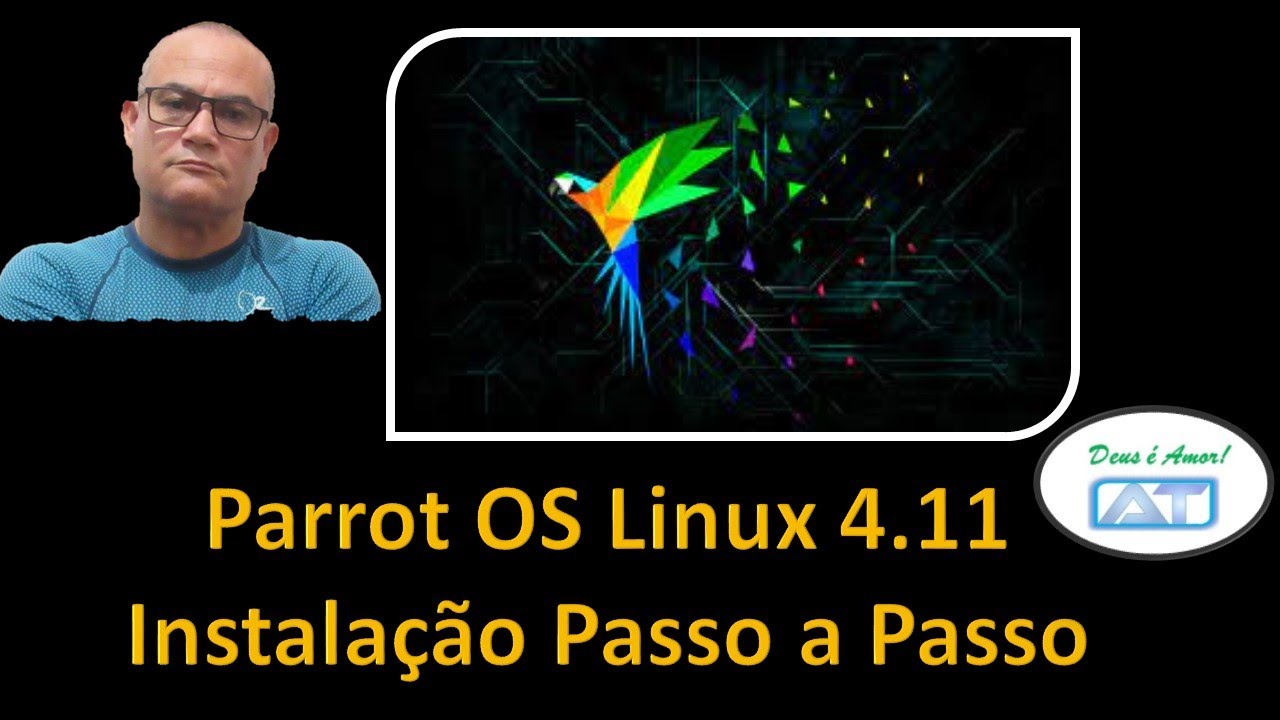 Parrot OS Linux 4.11 - Instalação Passo a Passo - YouTube