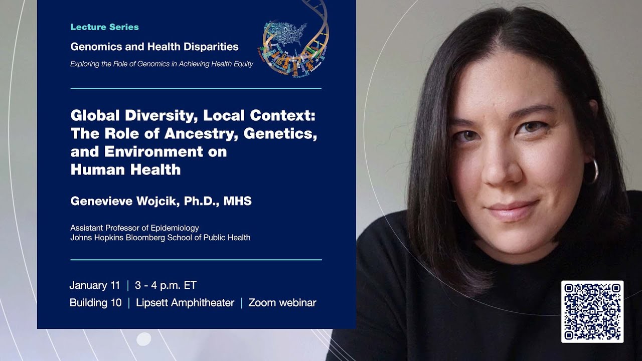 Genomics and Health Disparities Lecture Series - Genevieve Wojcik - YouTube