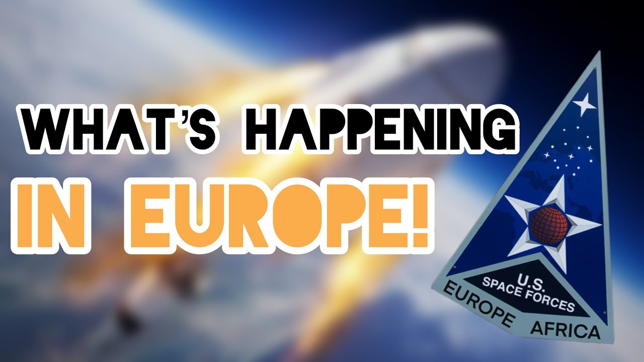 Building allies & preparing for European war! An update on space force ...