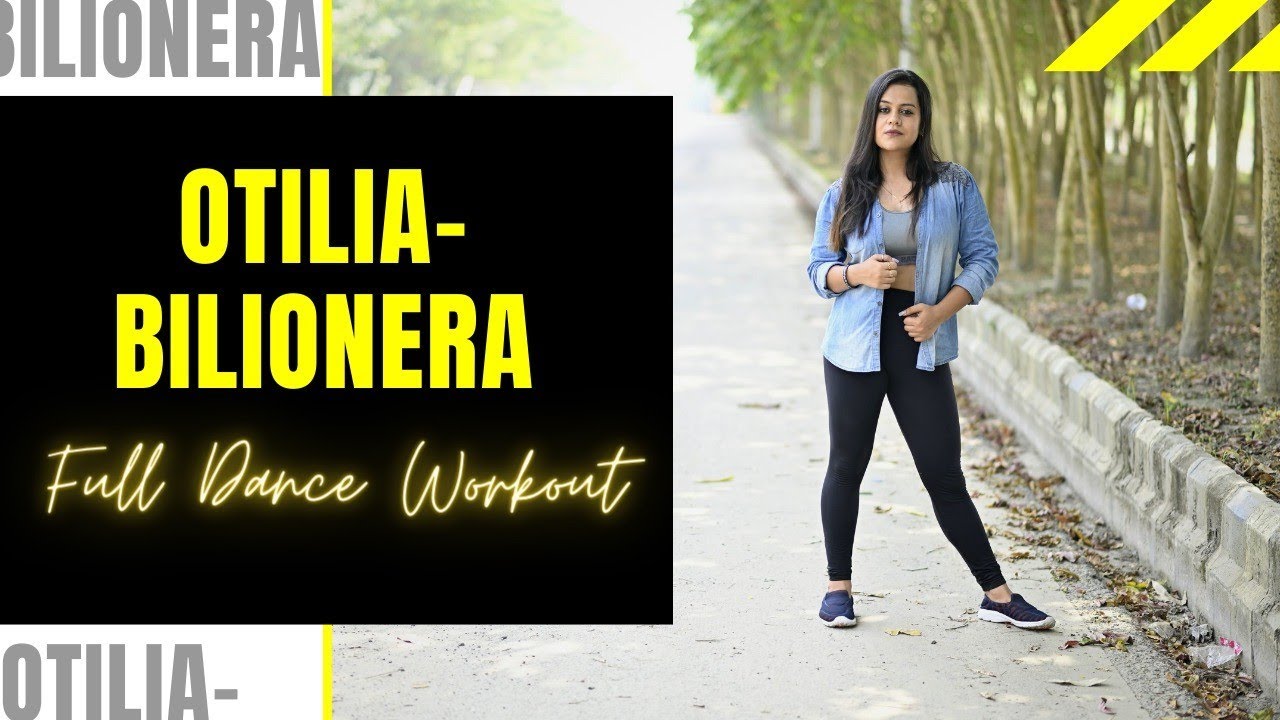 OTILIA - BILIONERA | FITNESS DANCE SERIES - 2 | DEVLINA CHOUDHARY ...