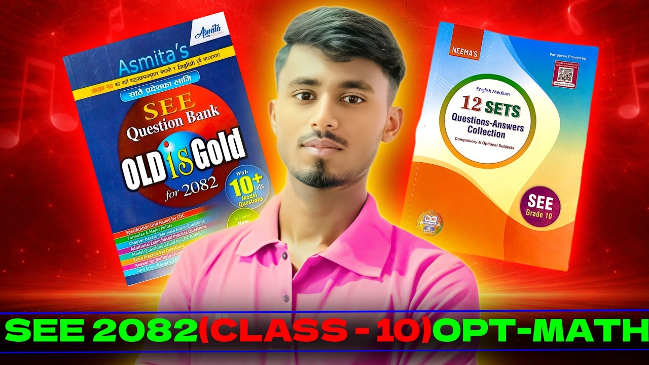 SEE 2082 Optional Math | Easy Explanation + VVI Questions - YouTube