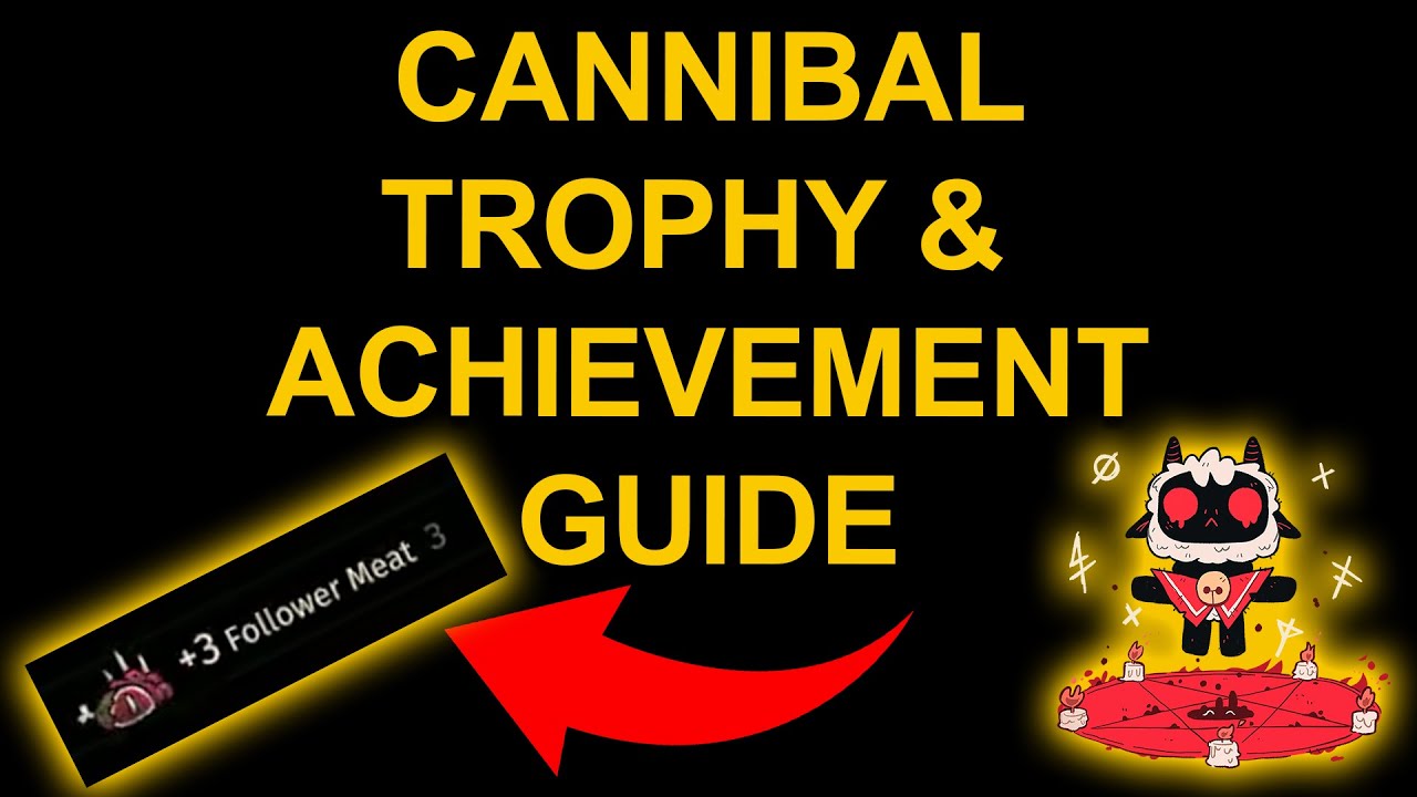 Cannibal - Cult of the Lamb - Trophy / Achievement Guide - YouTube