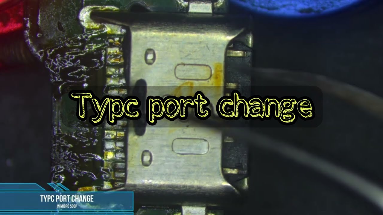 TYPC PORT CHANGE in microscope | refair vlog 2 - YouTube