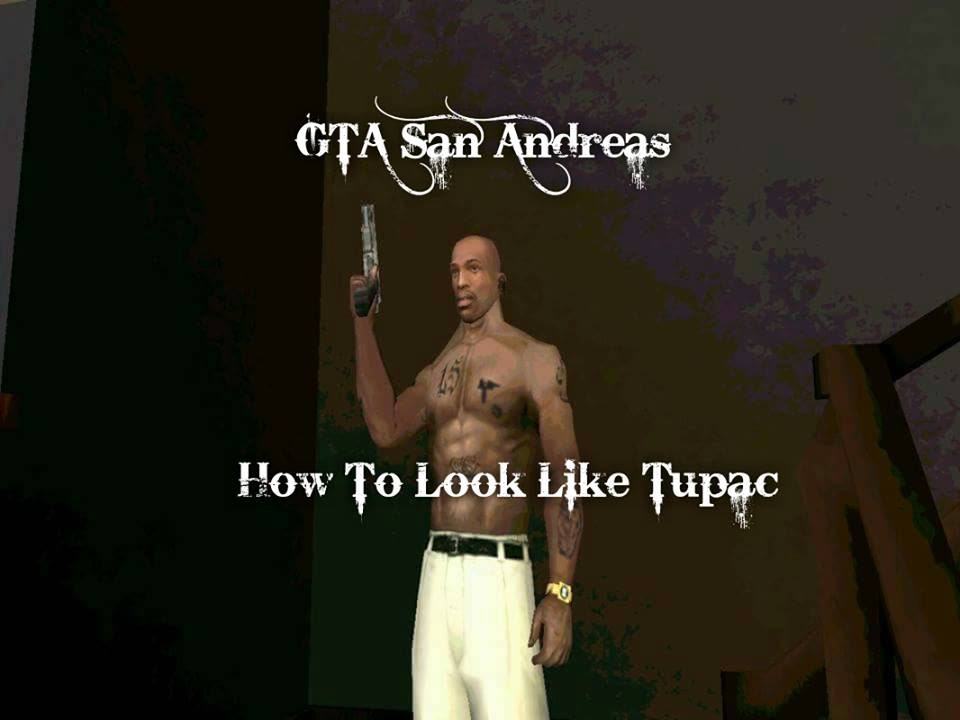 How to look like Tupac | GTA San Andreas - YouTube