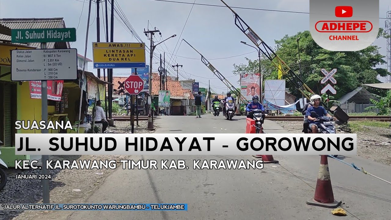 JL. SUHUD HIDAYAT GOROWONG KARAWANG - 2024 - YouTube