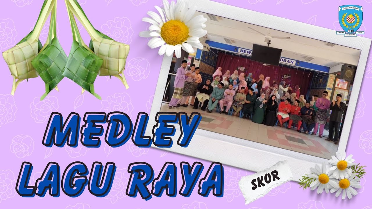 MEDLEY LAGU RAYA SKOR 2024/2025 - YouTube