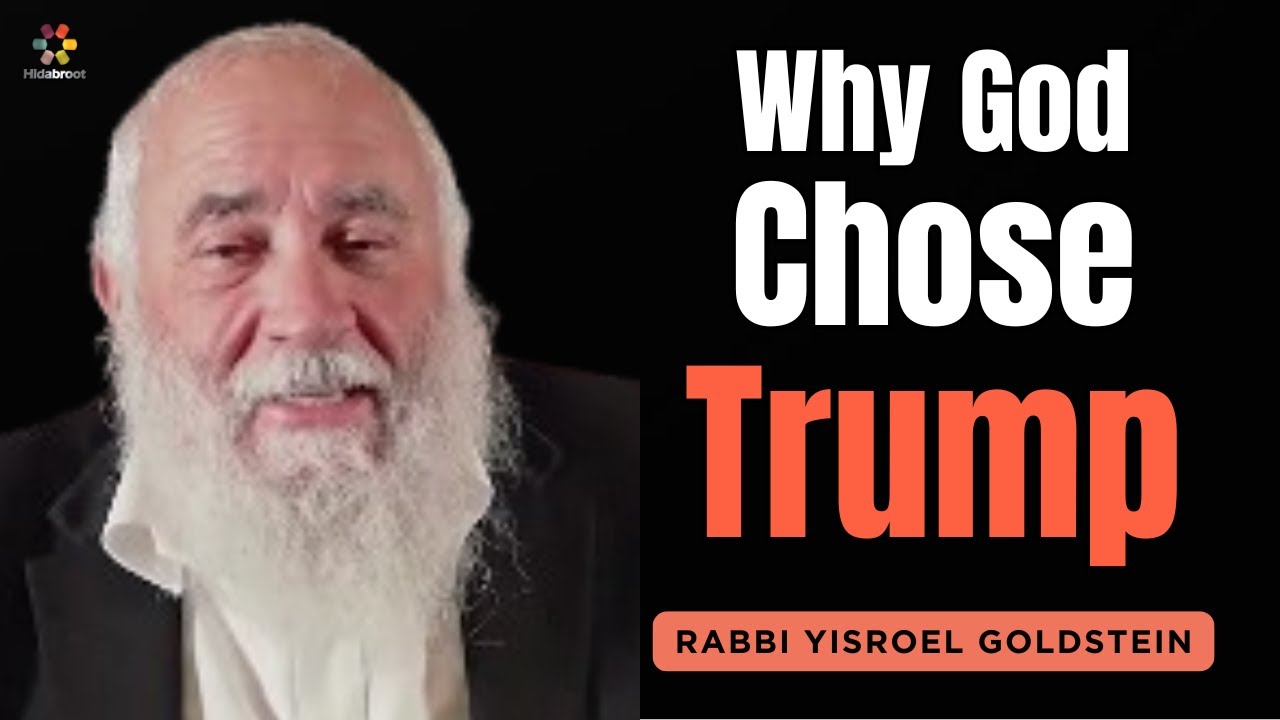 Exploring the Divine Purpose Behind Trump's Leadership - Rabbi Yisroel ...