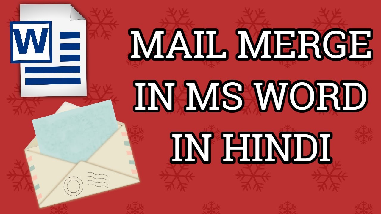 How To Create And Use Mail Merge Document In MS Word In Hindi YouTube How To Create And Use Mail Merge Document In MS Word In Hindi YouTube