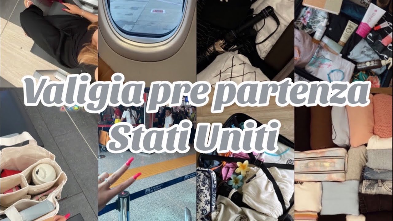 Valigia pre partenza Stati Uniti 🇺🇸 - YouTube