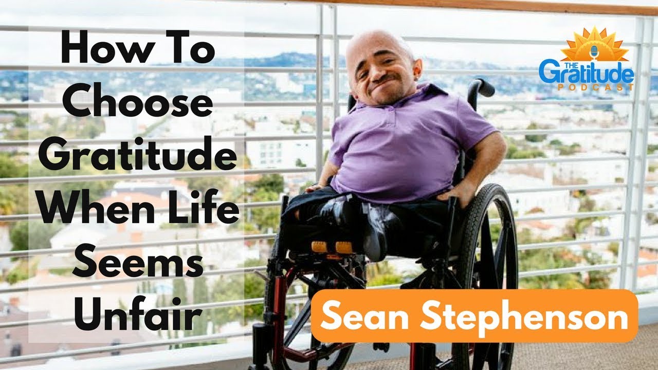 Sean Stephenson Motivational Interview - How To Choose Gratitude When ...
