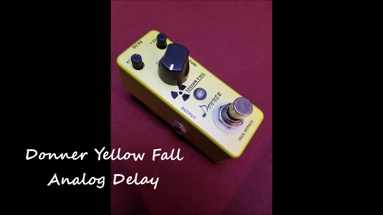 Donner Yellow Fall Analog Delay Review - YouTube