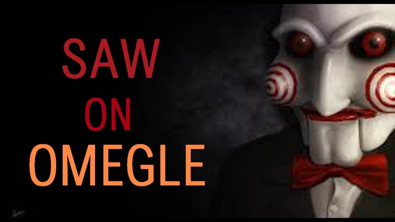 SCARY OMEGLE SAW PRANK - YouTube