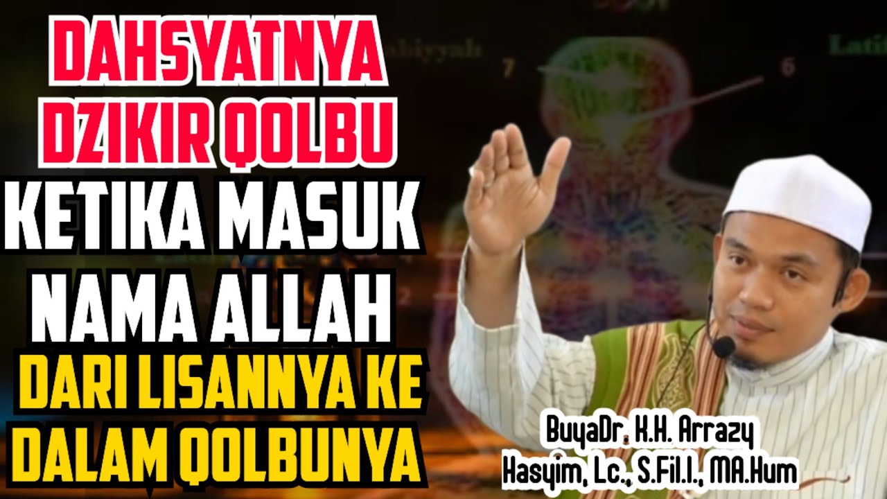 DAHSYATNYA DZIKIR QOLBU KETIKA MASUKNYA NAMA ALLAH DARI LISANNYA ...