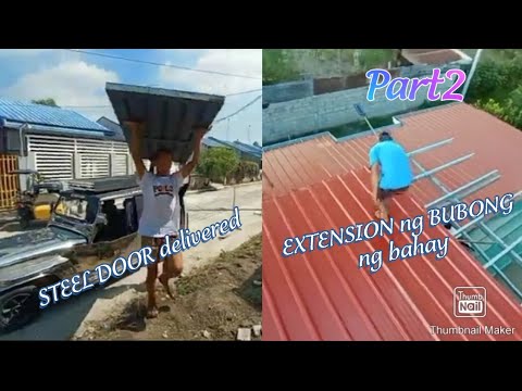 Pag gawa ng EXTENSION ng BUBONG ng BAHAY...part2! + naideliver na rin ...