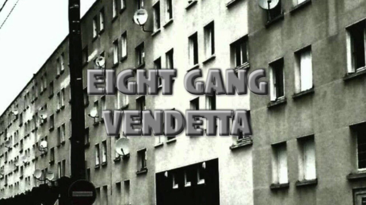 EIGHT GANG - VENDETTA - YouTube