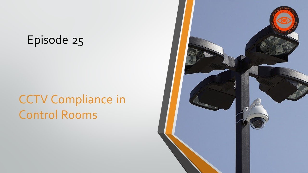Episode 25: CCTV compliance in control rooms - YouTube